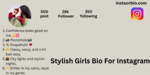 420+ Best Girls Bio For Instagram Stylish 2025