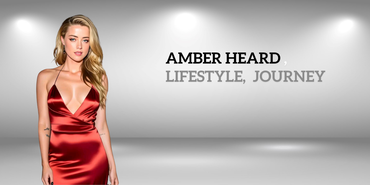 Amber Heard Net Worth: Income Sources, Lifestyle, and Financial Journey